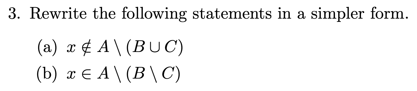 Solved 3. Rewrite the following statements in a simpler | Chegg.com