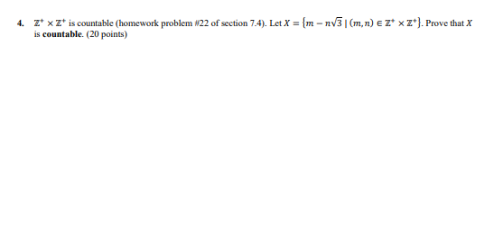 Solved 4. Z+×Z+is countable (homework problem #22 of section | Chegg.com