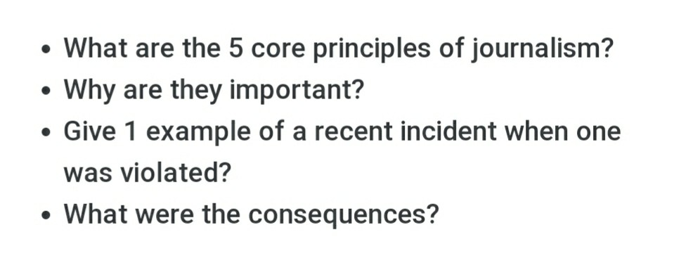 Solved • What are the 5 core principles of journalism? • Why | Chegg.com