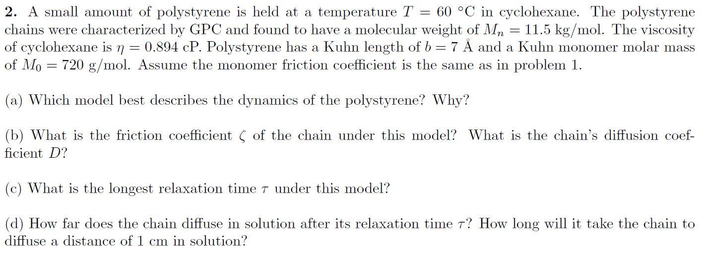 Solved 2. A small amount of polystyrene is held at a | Chegg.com