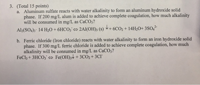 Solved a. Aluminum sulfate reacts with water alkalinity to | Chegg.com