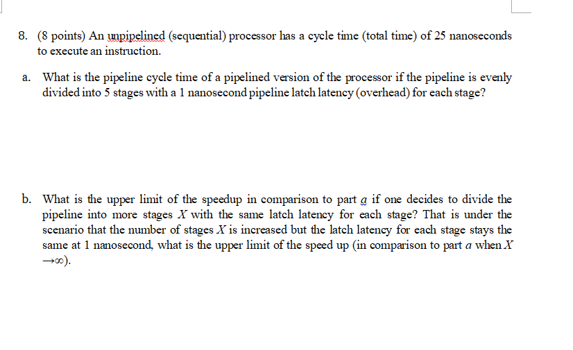 Solved 8. (8 points) An unpipelined (sequential) processor | Chegg.com