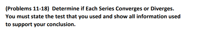 Solved (Problems 11-18) Determine if Each Series Converges | Chegg.com