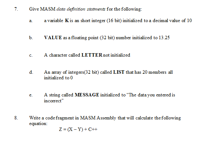 Solved 7. Give MASM data definition statments for the | Chegg.com