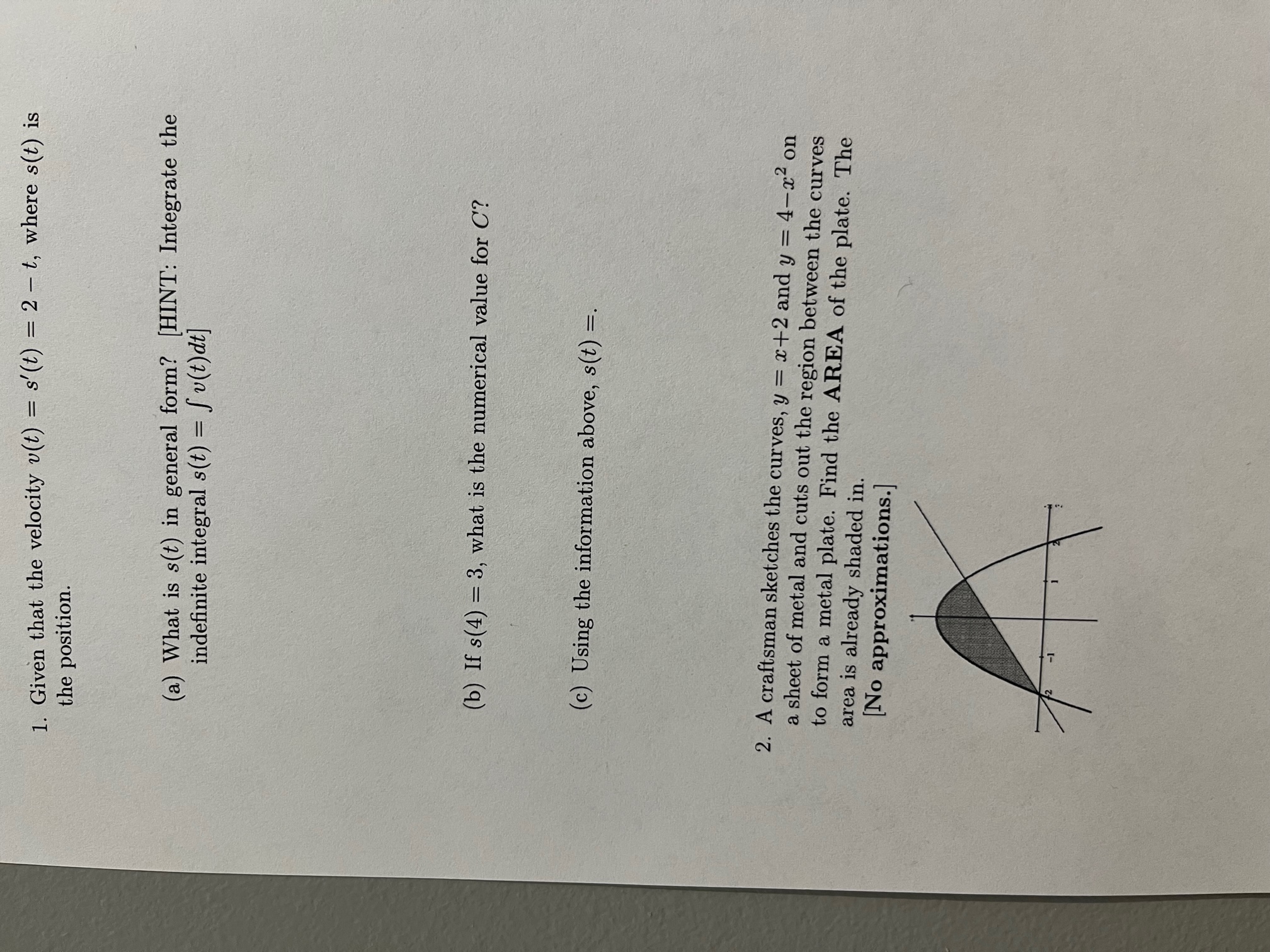 Solved 1. Given that the velocity v(t)=s′(t)=2−t, where s(t) | Chegg.com
