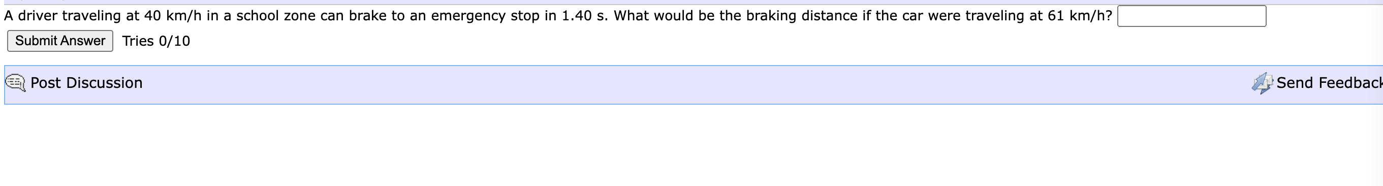 Solved A driver traveling at 40 km/h in a school zone can | Chegg.com