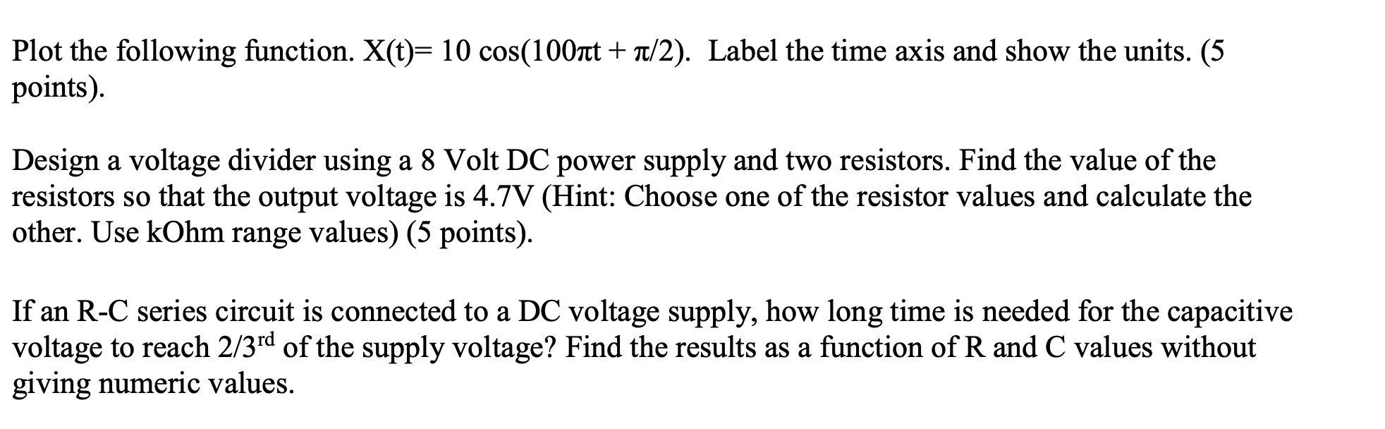 Solved Plot the following function. X(t)=10cos(100πt+π/2). | Chegg.com