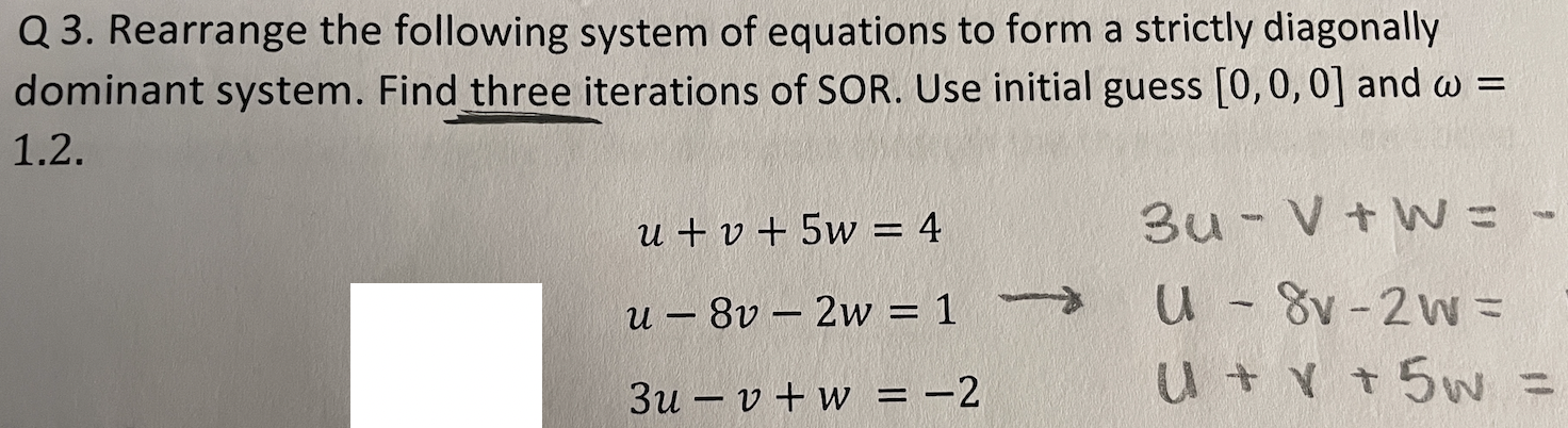 Solved Q 3. Rearrange the following system of equations to | Chegg.com