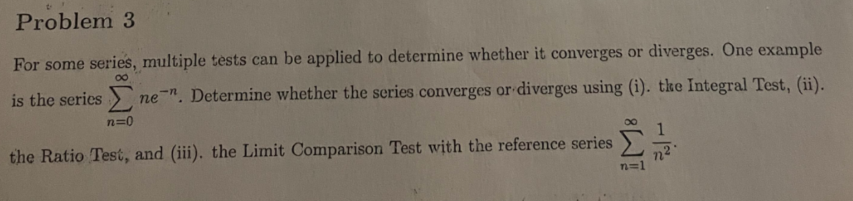 Solved For some series, multiple tests can be applied to | Chegg.com