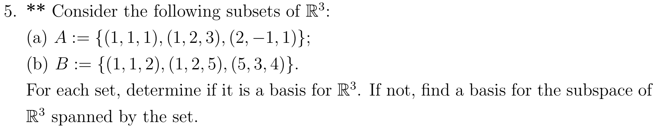 Solved 5. ** Consider the following subsets of R3: (a) A := | Chegg.com