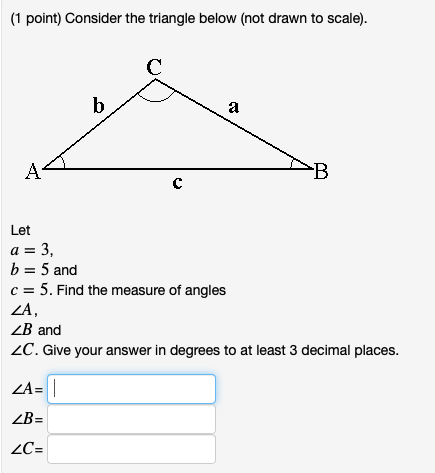 Solved (1 point) Consider the triangle below (not drawn to | Chegg.com