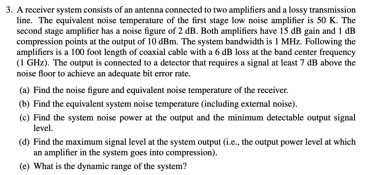 Solved 3. A receiver system consists of an antenna connected | Chegg.com