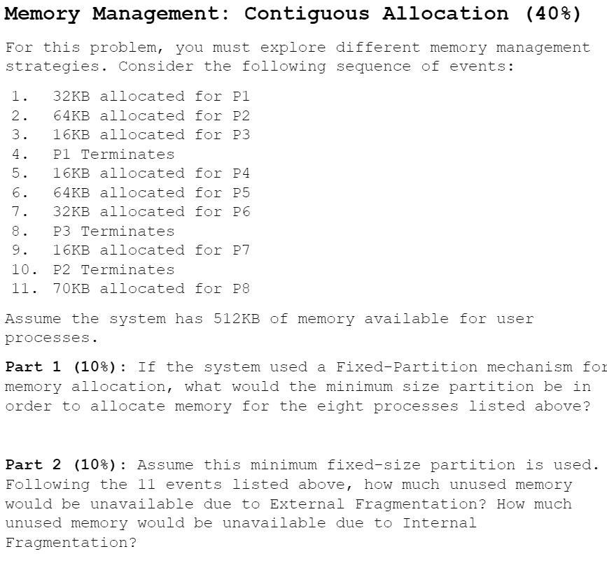Solved Memory Management: Contiguous Allocation (40%) For | Chegg.com