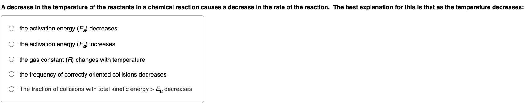 Solved A decrease in the temperature of the reactants in a | Chegg.com