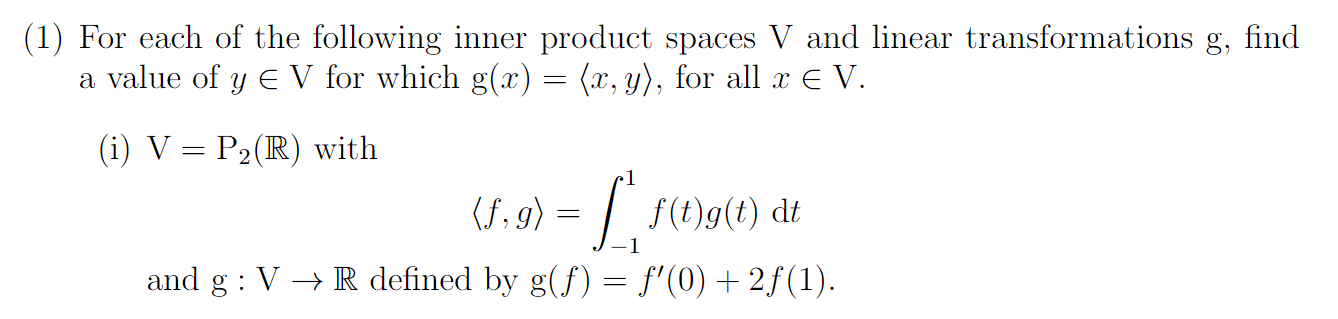 Solved (1) For each of the following inner product spaces V | Chegg.com