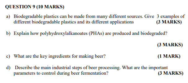 Solved QUESTION 9 (10 MARKS) Biodegradable plastics can be | Chegg.com