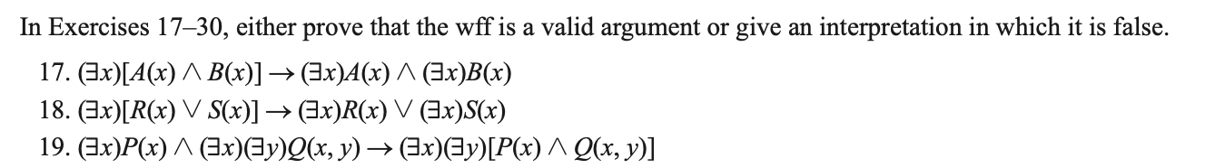 Solved In Exercises 17−30, either prove that the wff is a | Chegg.com