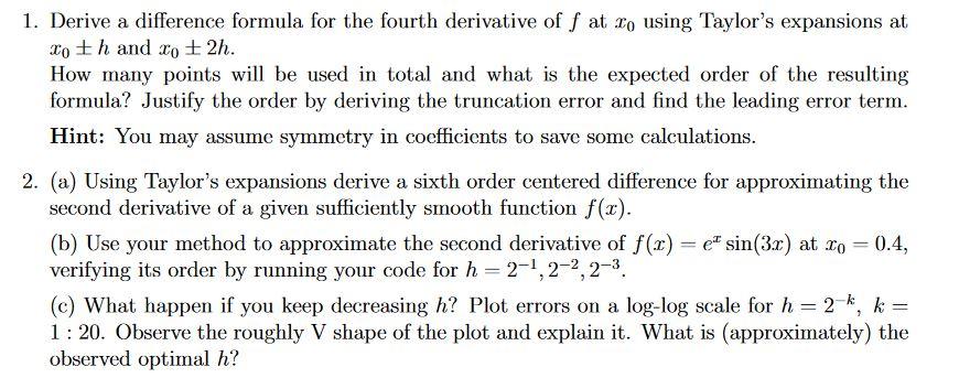 Solved 1. Derive a difference formula for the fourth | Chegg.com