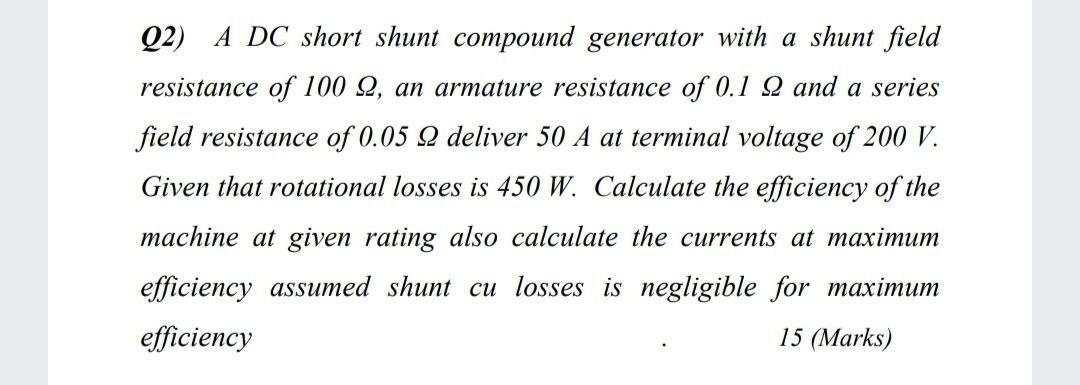 Solved Q2) A DC short shunt compound generator with a shunt | Chegg.com