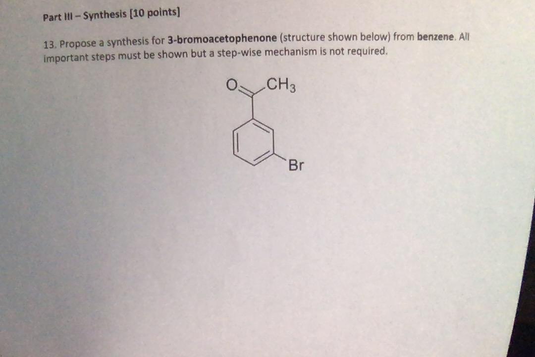 Solved Part III - Synthesis [10 points) 13. Propose a | Chegg.com