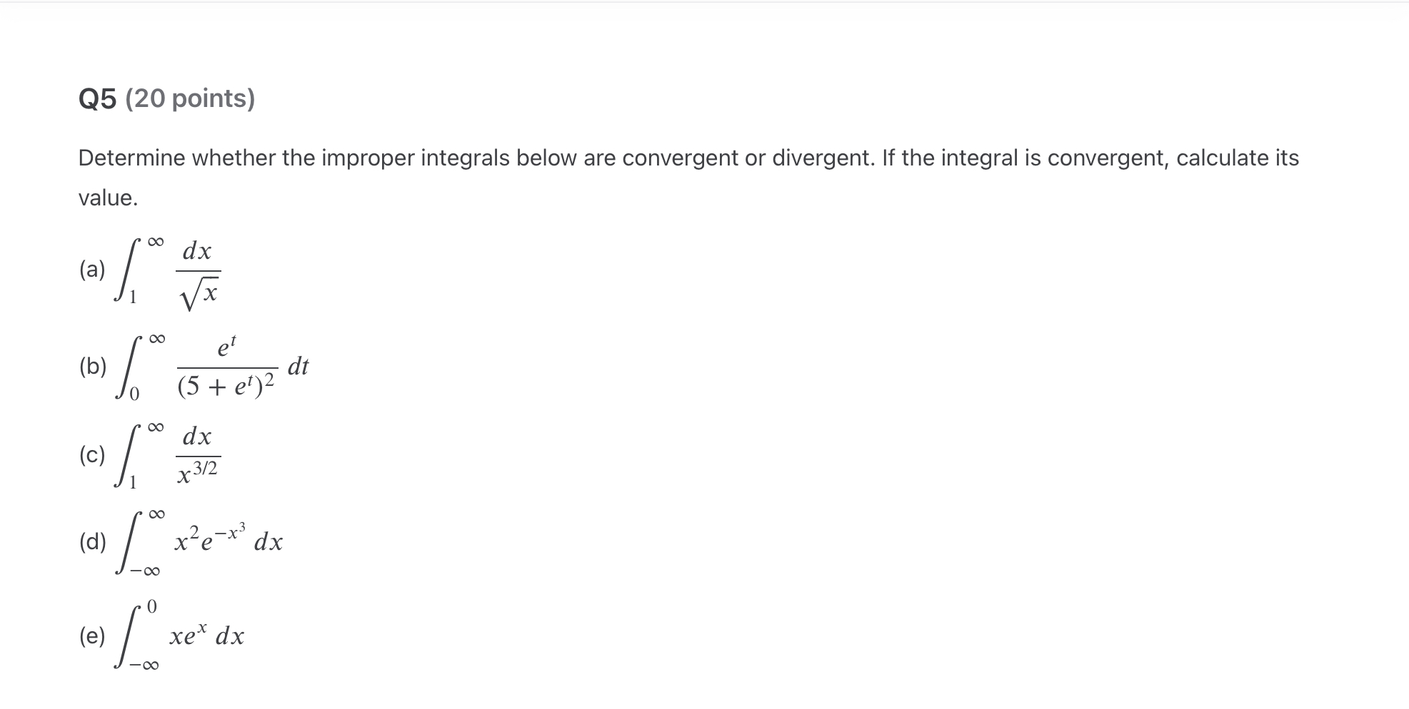 Solved Q5 (20 ﻿points)Determine whether the improper | Chegg.com