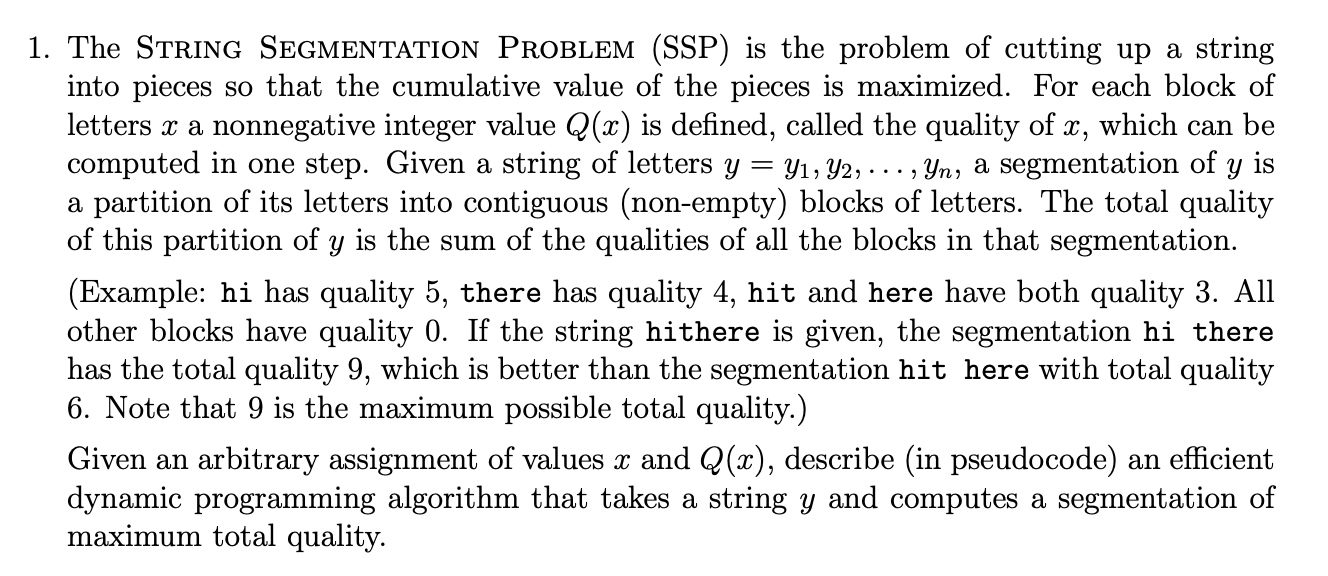 Solved 1. The STRING SEGMENTATION PROBLEM (SSP) is the | Chegg.com