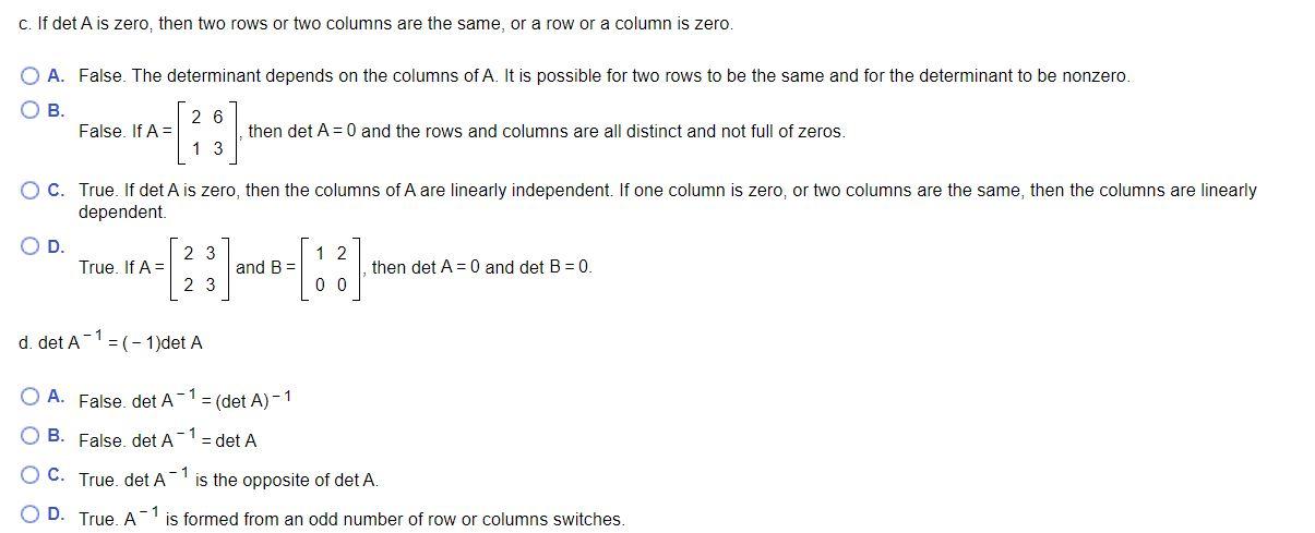 Solved C If Det A Is Zero Then Two Rows Or Two Columns Chegg