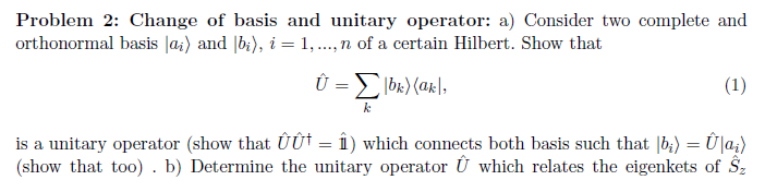 Solved Problem 2: Change of basis and unitary operator: a) | Chegg.com