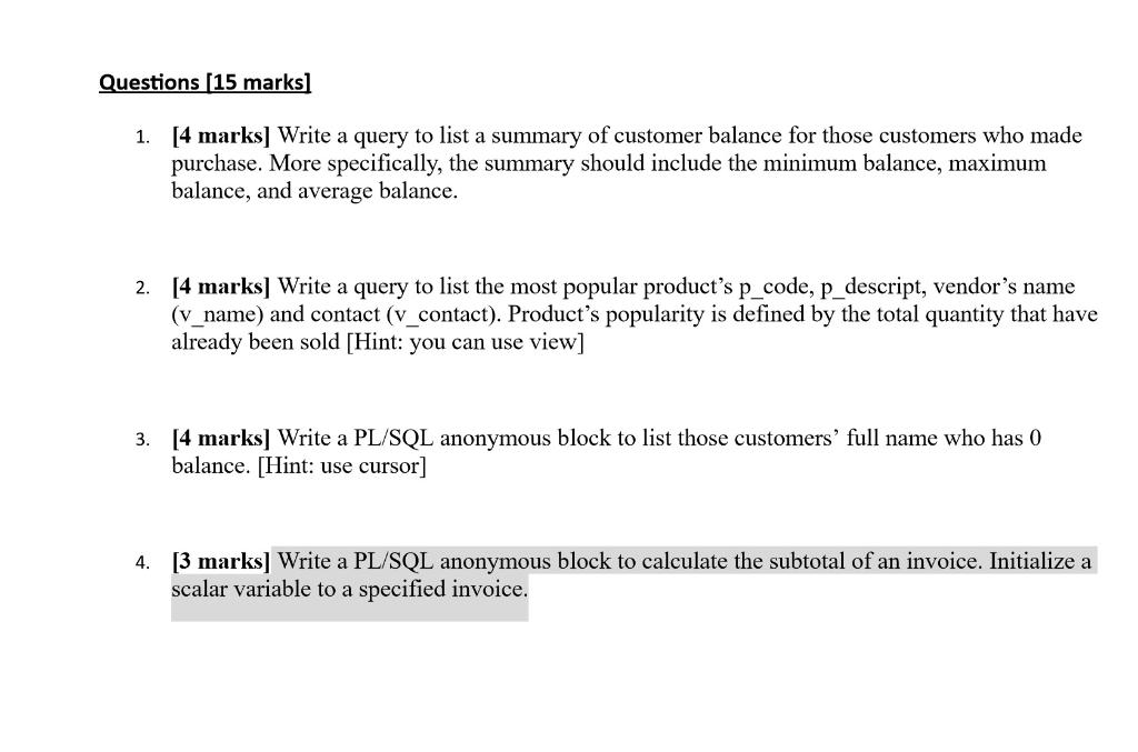 1. [4 marks] Write a query to list a summary of | Chegg.com