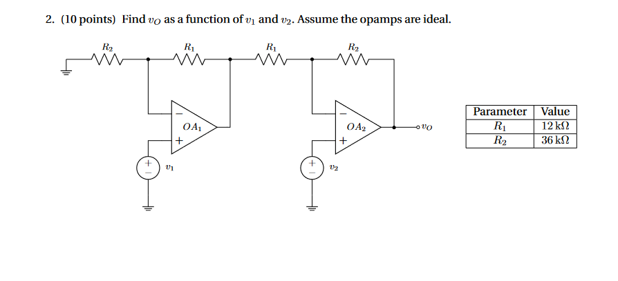 Solved 2. (10 points) Find vO as a function of v1 and v2. | Chegg.com