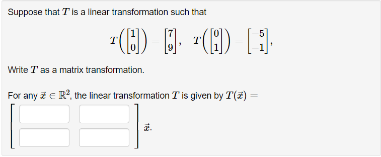 Solved Suppose that T is a linear transformation such that | Chegg.com