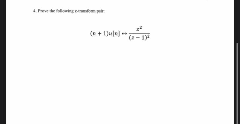 Solved 4. Prove the following z-transform pair: z2 N (n + | Chegg.com