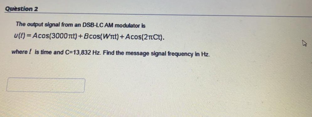 Solved Question 2 The output signal from an DSB-LC AM | Chegg.com