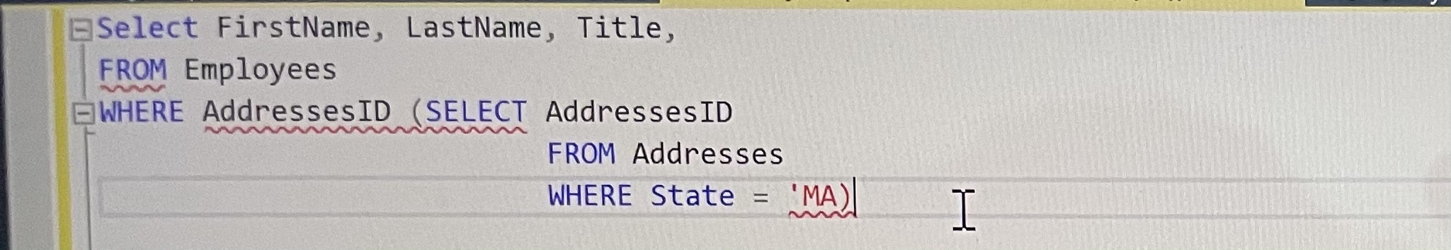Solved How can I write in the state? in SQL Server using | Chegg.com