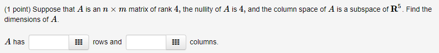 Solved (1 point) Suppose that A is an n x m matrix of rank | Chegg.com