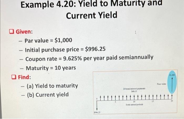Solved Example 4.20: Yield to Maturity and Current Yield 1 | Chegg.com