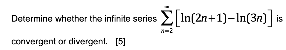 Solved Determine whether the infinite series \\( | Chegg.com