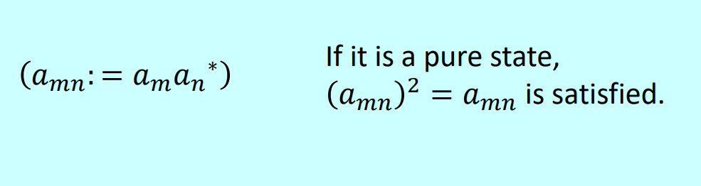 Solved (amn:=aman∗) If it is a pure state, (amn)2=amn is | Chegg.com