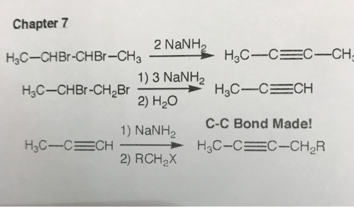 Solved Chapter 7 2 NaNH 1) 3 NaNH2 2) H2O H3C-CEC-CH 1 NaNH | Chegg.com