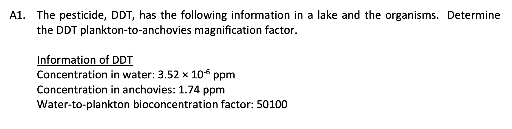 Solved A1. The pesticide, DDT, has the following information | Chegg.com