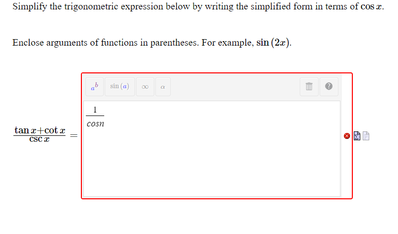 Solved Simplify the trigonometric expression below by | Chegg.com