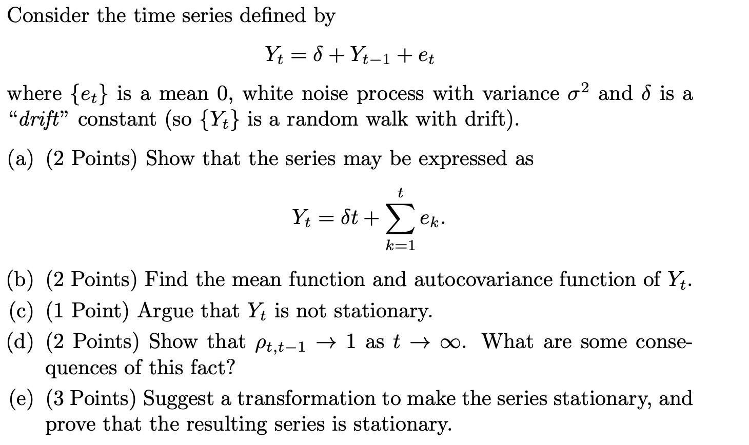 Solved Consider the time series defined by Y = 8 +Y-1 + et | Chegg.com