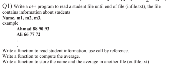 Solved Q1) ﻿Write a c++ ﻿program to read a student file | Chegg.com