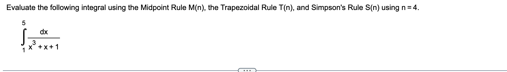 Solved Evaluate the following integral using the Midpoint | Chegg.com