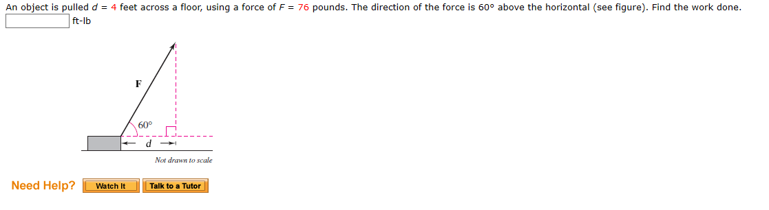 Solved An object is pulled d = 4 feet across a floor, using | Chegg.com