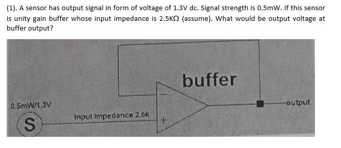 (1). A sensor has output signal in form of voltage of | Chegg.com