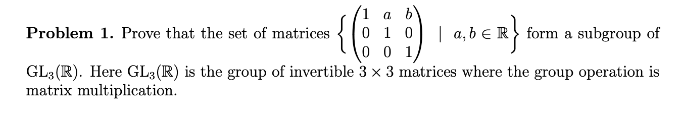 Solved Problem 1. Prove that the set of matrices | Chegg.com