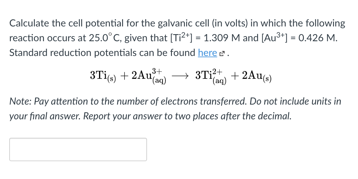 Solved Calculate the cell potential for the galvanic cell | Chegg.com