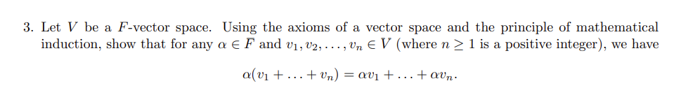Solved 3. Let V be a F-vector space. Using the axioms of a | Chegg.com