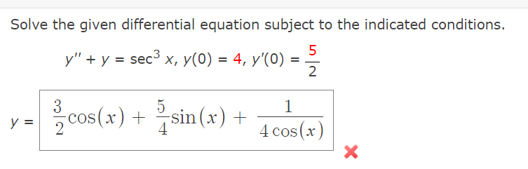 Solved Solve the given differential equation subject to the | Chegg.com